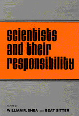 Scientists and Their Responsibility – Science History Publications/USA